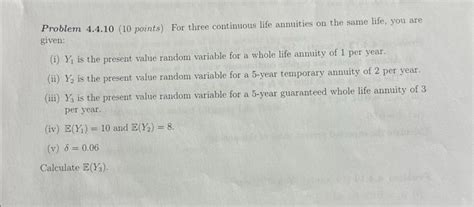 Solved Problem 4410 10 Points For Three Continuous Life