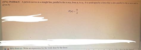 solved 11 problem 6 a particle moves in a straight