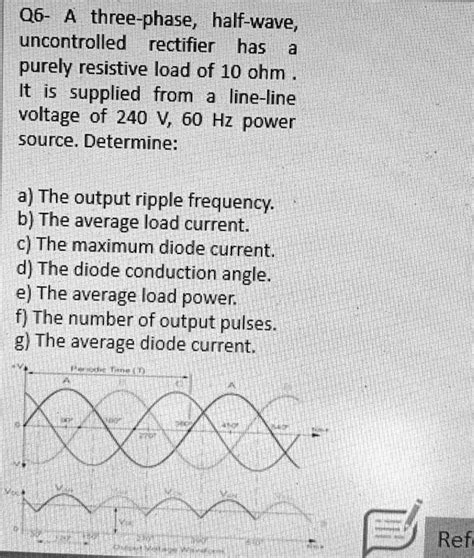 solved q6 a three phase half wave uncontrolled rectifier has a