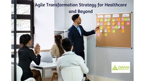 Agile Transformation Strategy For Healthcare And Beyond