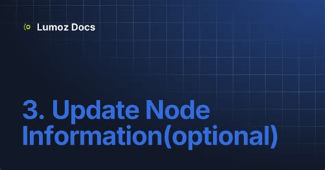 3 Update Node Information Optional Lumoz Docs