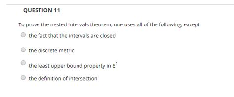 Solved QUESTION To Prove The Nested Intervals Theorem Chegg