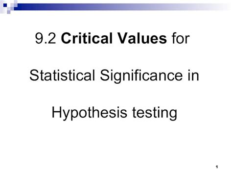 Pdf 9 2 Critical Values For Statistical Significance In Hypothesis