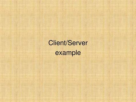 PPT Client Server Example PowerPoint Presentation Free Download ID 6071595