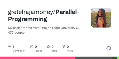 Github Gretelrajamoneyparallel Programming My Assignments From Oregon State University Cs