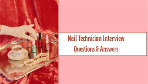 Nail Technician Interview Questions Answers Interview Training UK Interview Coaching London