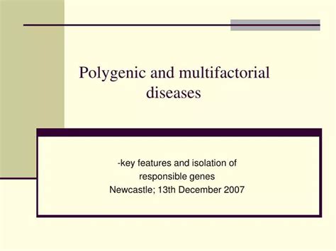 PPT Polygenic And Multifactorial Diseases PowerPoint Presentation Free Download ID