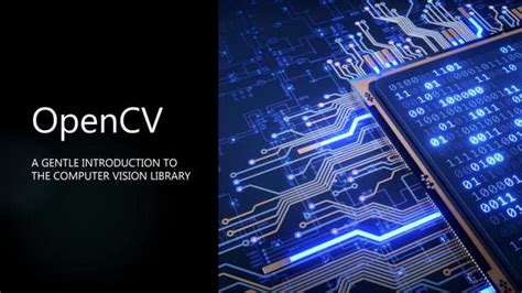Opencv Presentation Series Part 1 Pptx Programming Languages