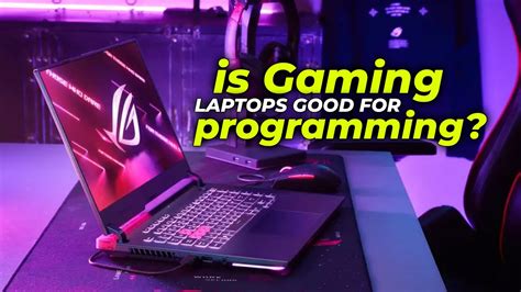 Gaming Laptops For Programming Are Gaming Laptops Good For Programming