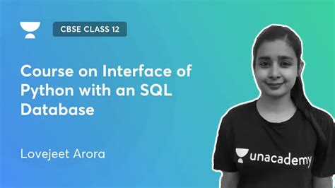 Cbse Class 12 Course On Interface Of Python With An Sql Database By