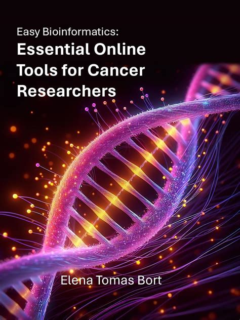 Easy Bioinformatics Essential Online Tools For Cancer Researchers Easy Bioinformatics Essential Online Tools For Cancer Researchers