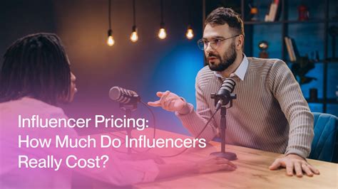 Influencer Pricing And Post Rates How Much Do Influencers Really Cost