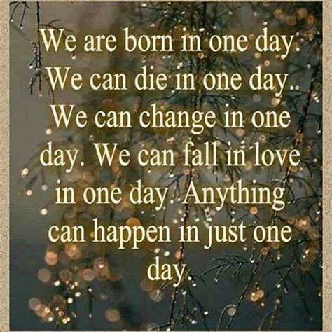 In One Day Quote Truth Wisdom Sayings Lessons Ins Flickr
