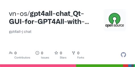 Gpt4all Chatqt Gui For Gpt4all With Gpt Jllmcpp At Master · Vn Os