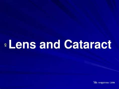 PPT Lens And Cataract PowerPoint Presentation Free Download ID