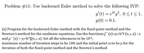 Solved Problem 11 Use Backward Euler Method To Solve The