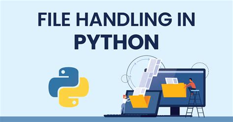 File Handling In Python Writing Data Efficiently And Effectively By