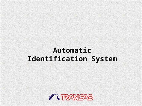 Ppt Automatic Identification System The Automatic Identification
