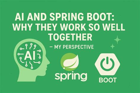 Why Spring Boot Is Ai Friendly My Take Sibin M Posted On The Topic