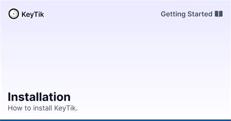 Installation Getting Started