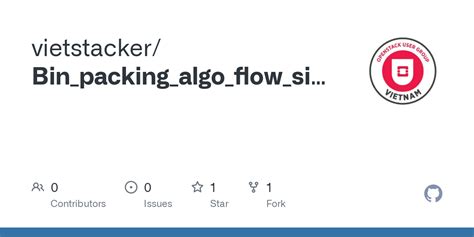 GitHub Vietstacker Bin Packing Algo Flow Simulation
