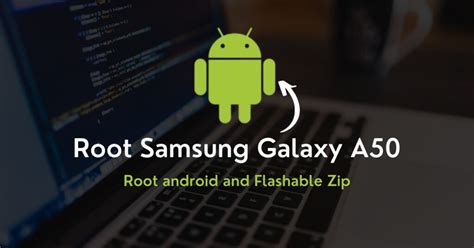 How To Root Samsung Galaxy A Using Magisk No Need TWRP