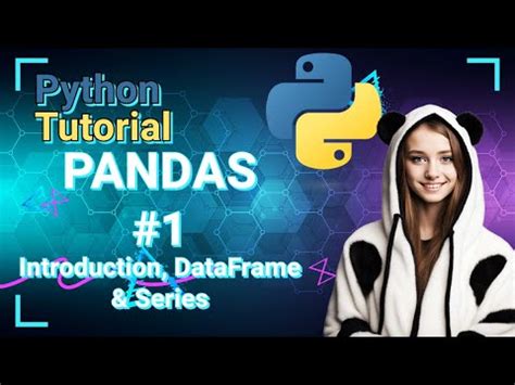 Python Data Science Tutorial PANDAS Introduction DataFrame Series YouTube
