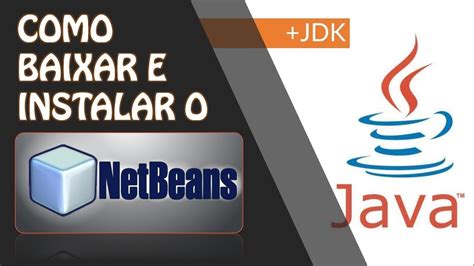Como Baixar E Instalar O Netbeans Ide Youtube