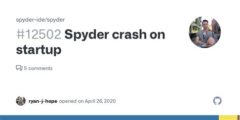 Spyder Crash On Startup · Issue 12502 · Spyder Idespyder · Github