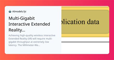 Multi Gigabit Interactive Extended Reality Over Millimeter Wave An End To End System Approach