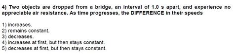 solved 4 two objects are dropped from a bridge an interval