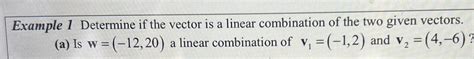 Solved Example Determine If The Vector Is A Linear Chegg