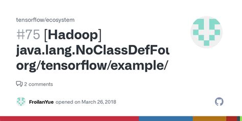 [hadoop] java lang noclassdeffounderror org tensorflow example
