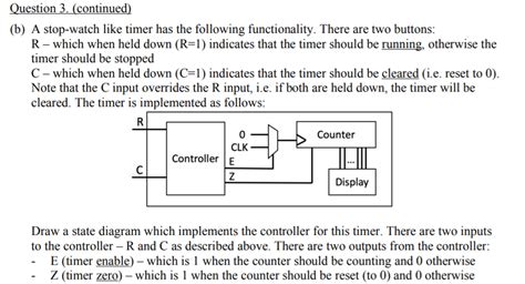 Solved Question 3 Continued B A Stop Watch Like Timer Chegg Com