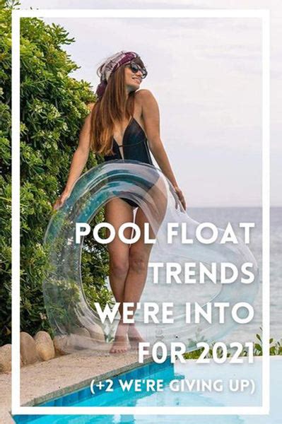 Pool Float Trends Were Into For 2021 2 Were Giving Up LÔteli