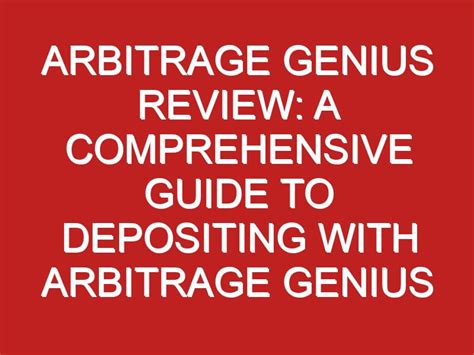 Arbitrage Genius Review A Comprehensive Guide To Depositing With