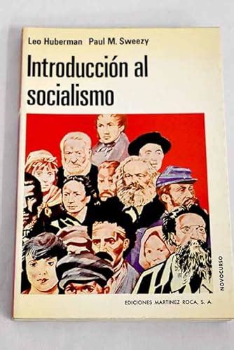 Introduccion Al Socialismo Leo Huberman Y Paul M Sweezy