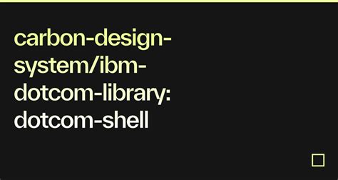 Carbon Design System Ibm Dotcom Library Dotcom Shell Codesandbox