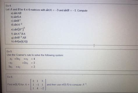 solved ex 4 let a and b be 4 x 4 matrices with det a 3