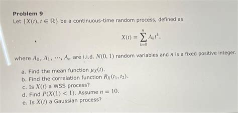 solved problem 9 let {x t t∈r} be a continuous time random