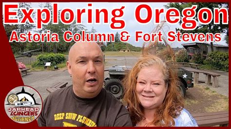 Come Explore The Astoria Column And Wwii Base Fort Stevens Youtube