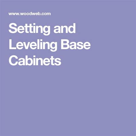Setting And Leveling Base Cabinets