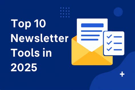 Top 10 Newsletter Tools In 2025 Features Pros Cons And Comparison
