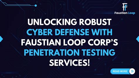 Unlocking Robust Cyber Defense With Faustian Loop Corps Penetration