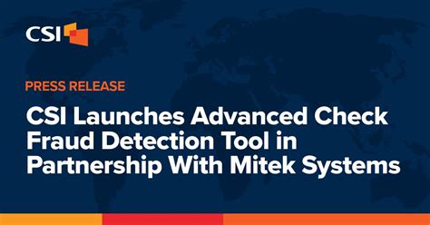 Were Proud To Team Up With Csi As They Launch An Advanced Check Fraud Detection Solution