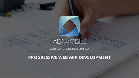 Progressive Web App Development For Business ABAMobile