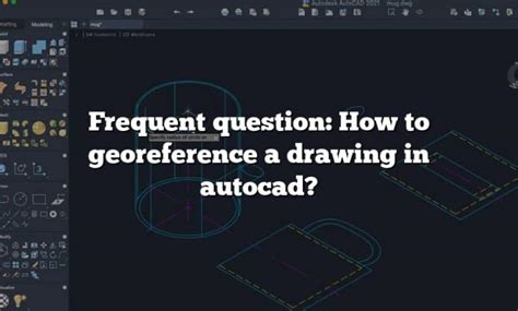 Frequent Question How To Georeference A Drawing In Autocad
