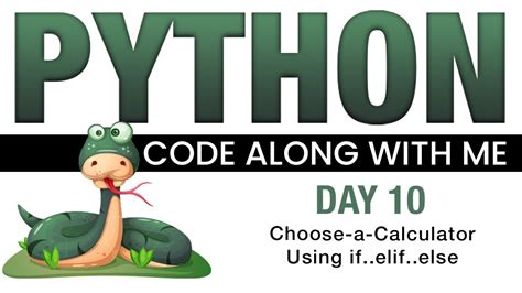 Python Code With Me Day 10 Choose A Calculator Using Ifelifelse Youtube