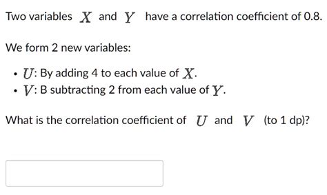 Solved Two Variables X And Y Have A Correlation Coefficient Of 08 We