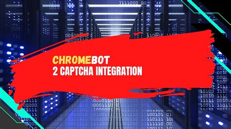 Chromebot 2captcha Integration Free Browser Automation Software Youtube